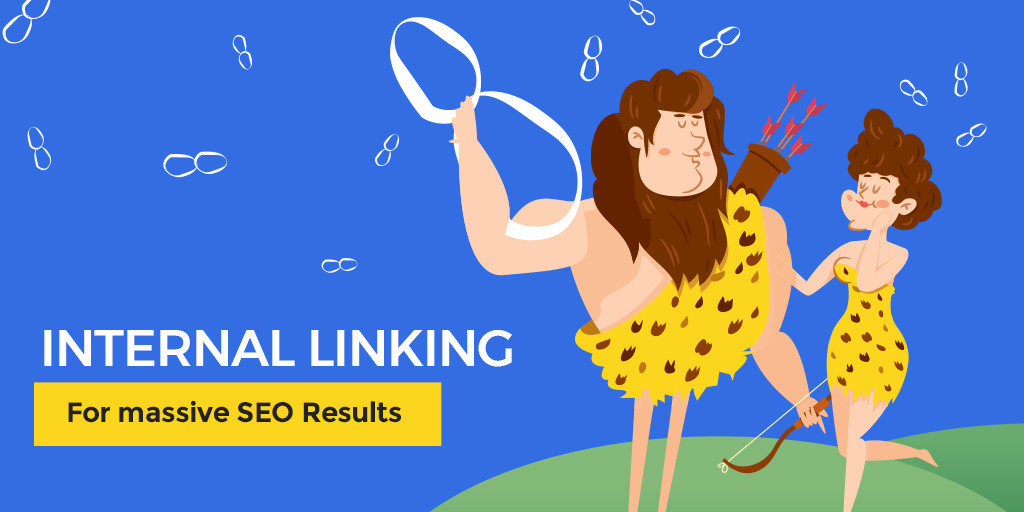 Internal Linking Guide To Improve SEO & Help You Get Better Rankings