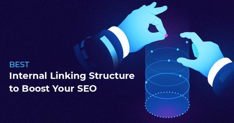 Best Internal Linking Structure & Strategy To Boost Your SEO