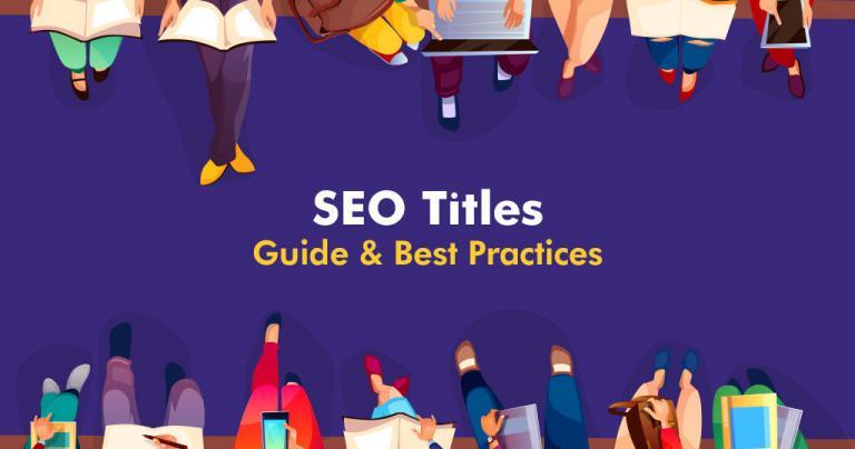 How to Write SEO Friendly Title Tags: Guide & Best Practices